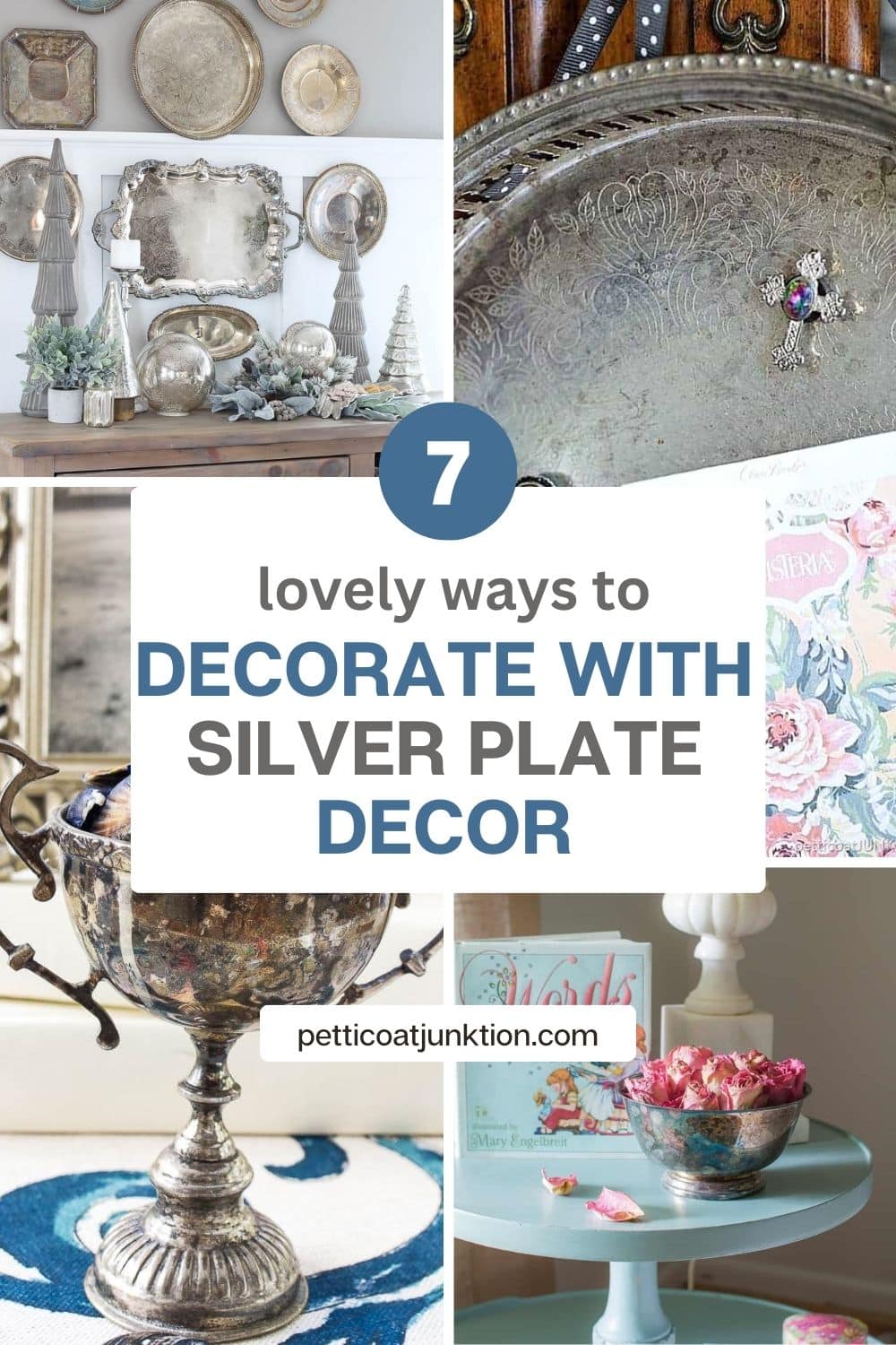 7 Stunning Silver Plate Decor Displays - Petticoat Junktion