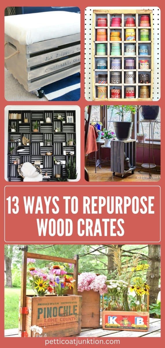 13 Ways to Repurpose Large Wood Crates - Petticoat Junktion